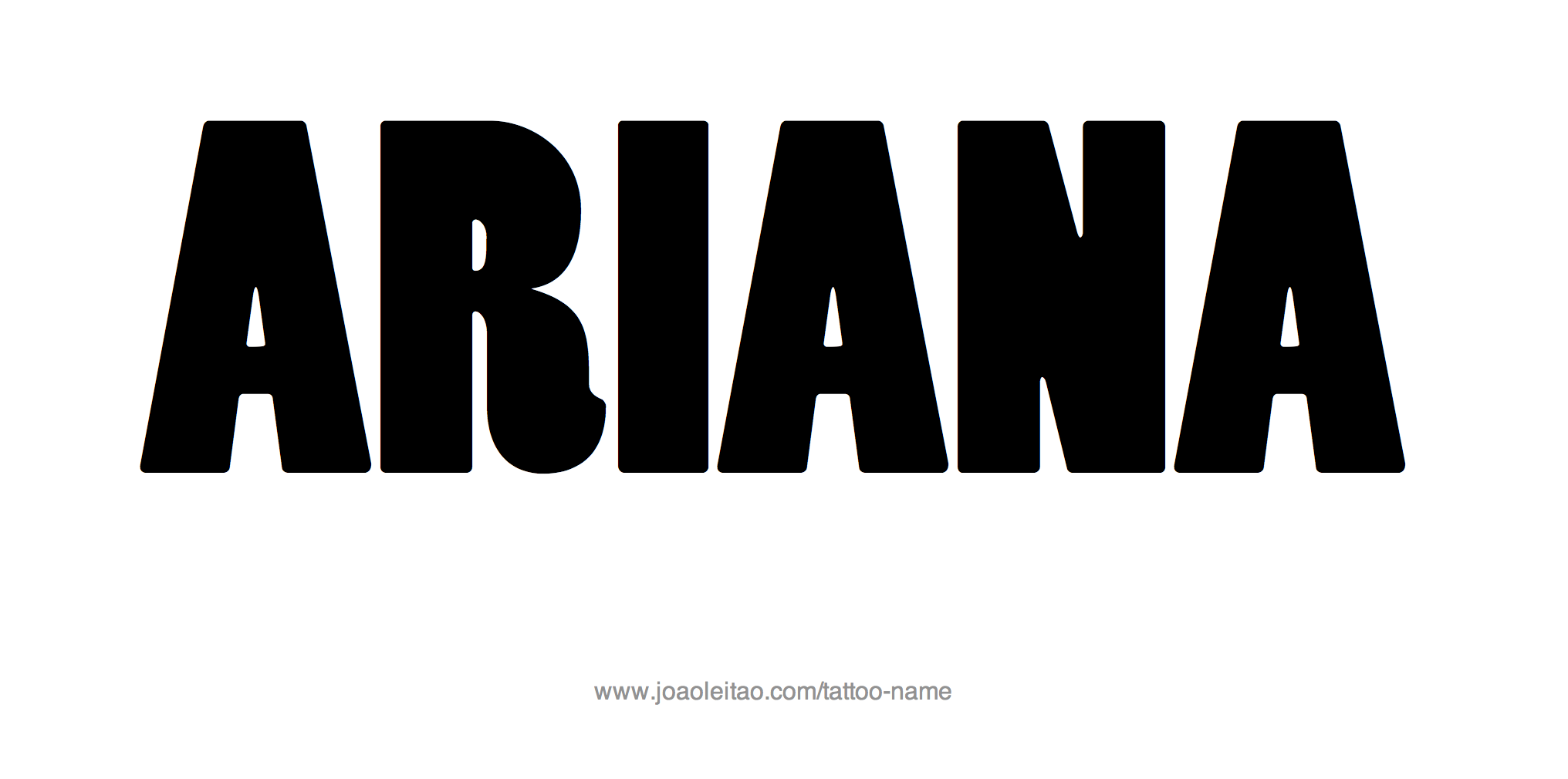 Ariana Name Tattoo Designs