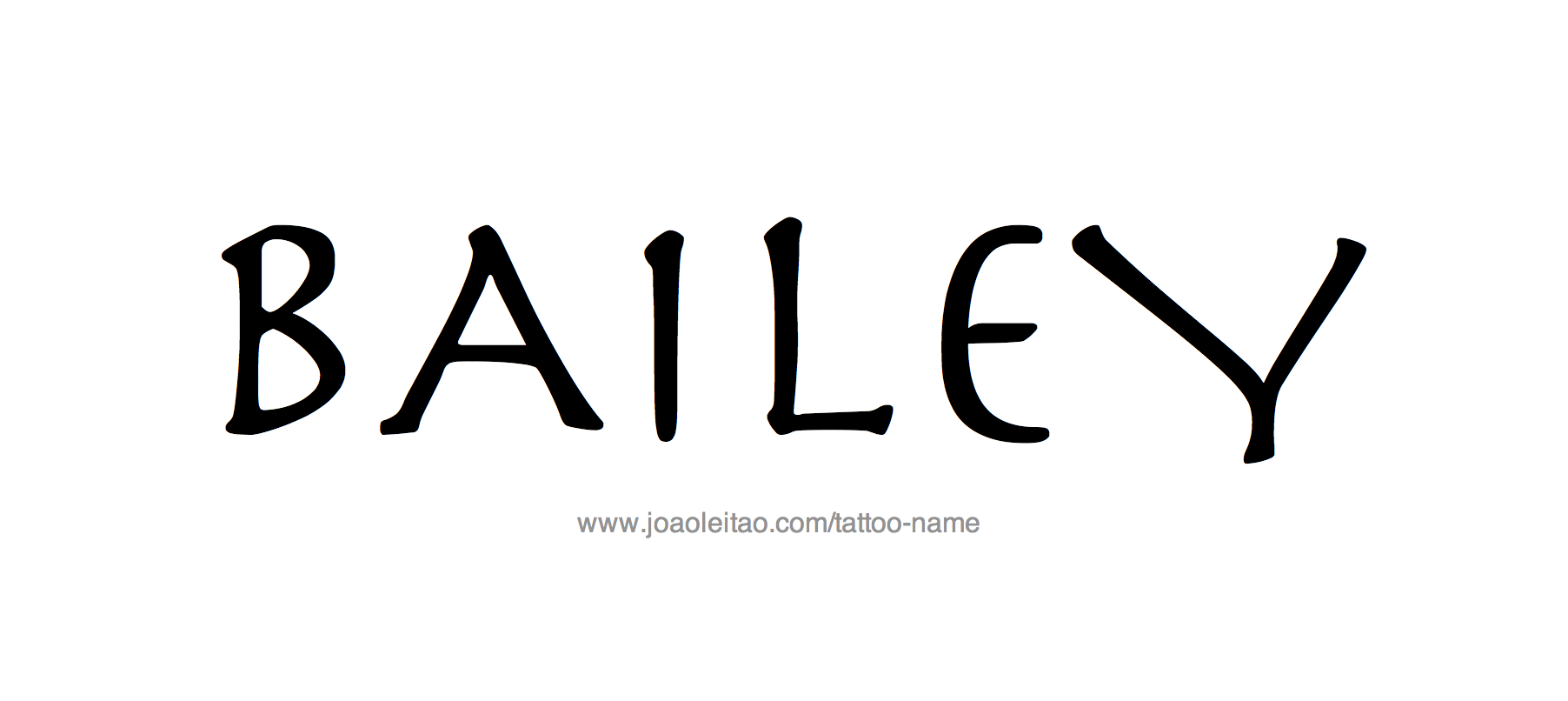 Bailey Name Tattoo Designs