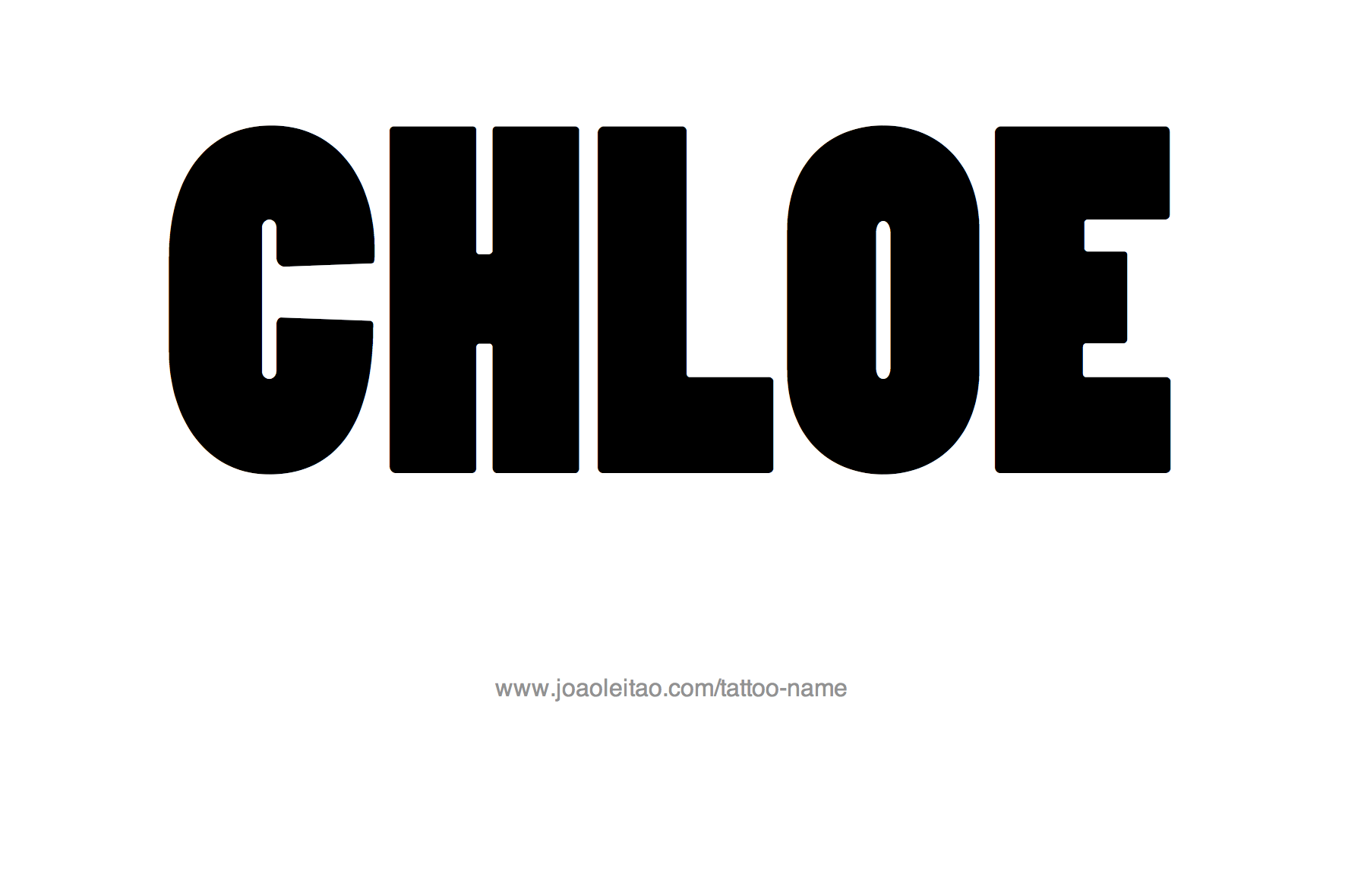 Chloe Name Tattoo Designs