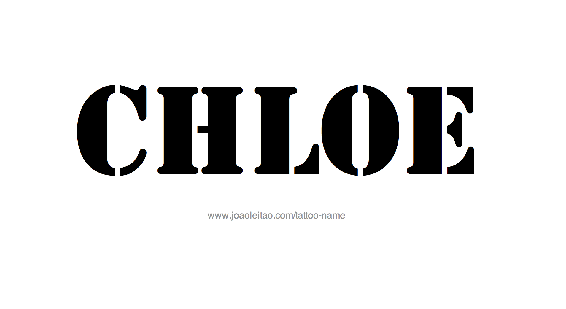 Chloe Name Tattoo Designs