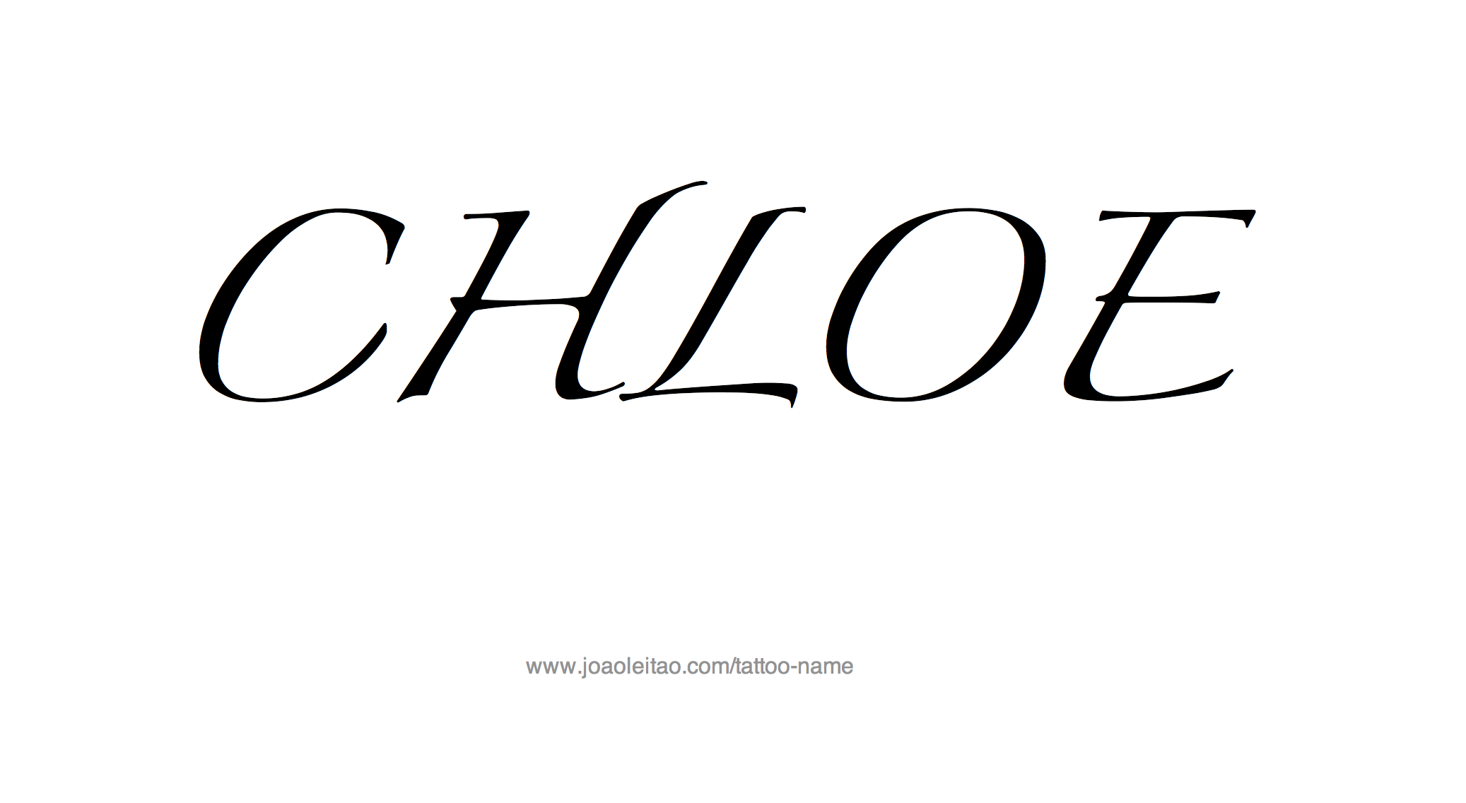 Chloe Name Tattoo Designs