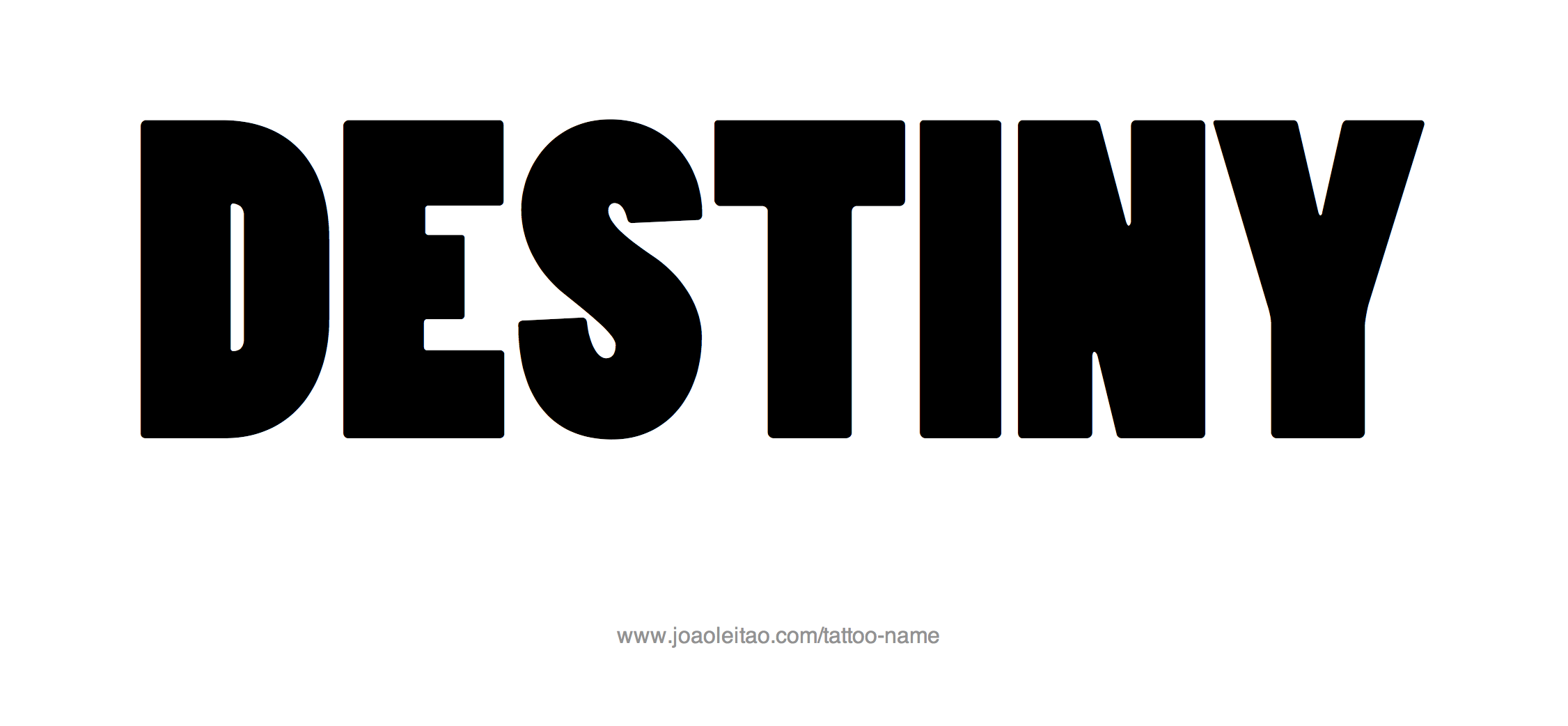 Destiny Name Tattoo Designs