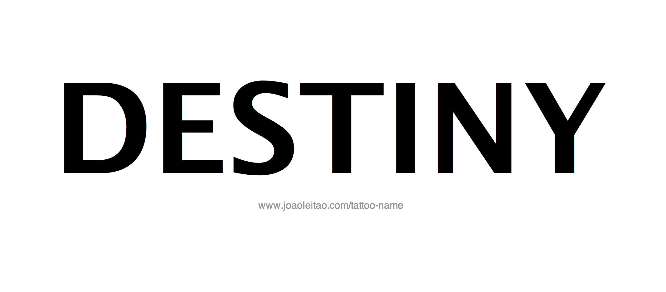 Destiny Name Tattoo Designs