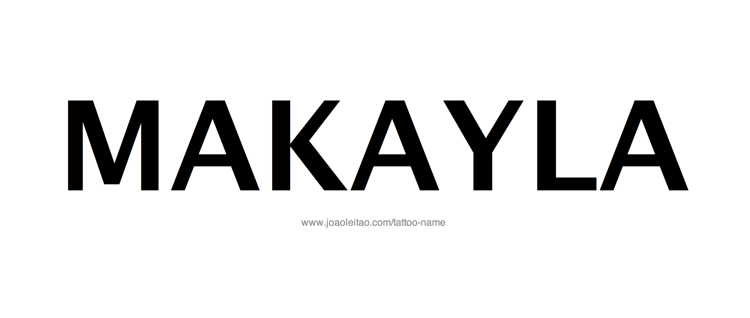 Makayla Name Tattoo Designs