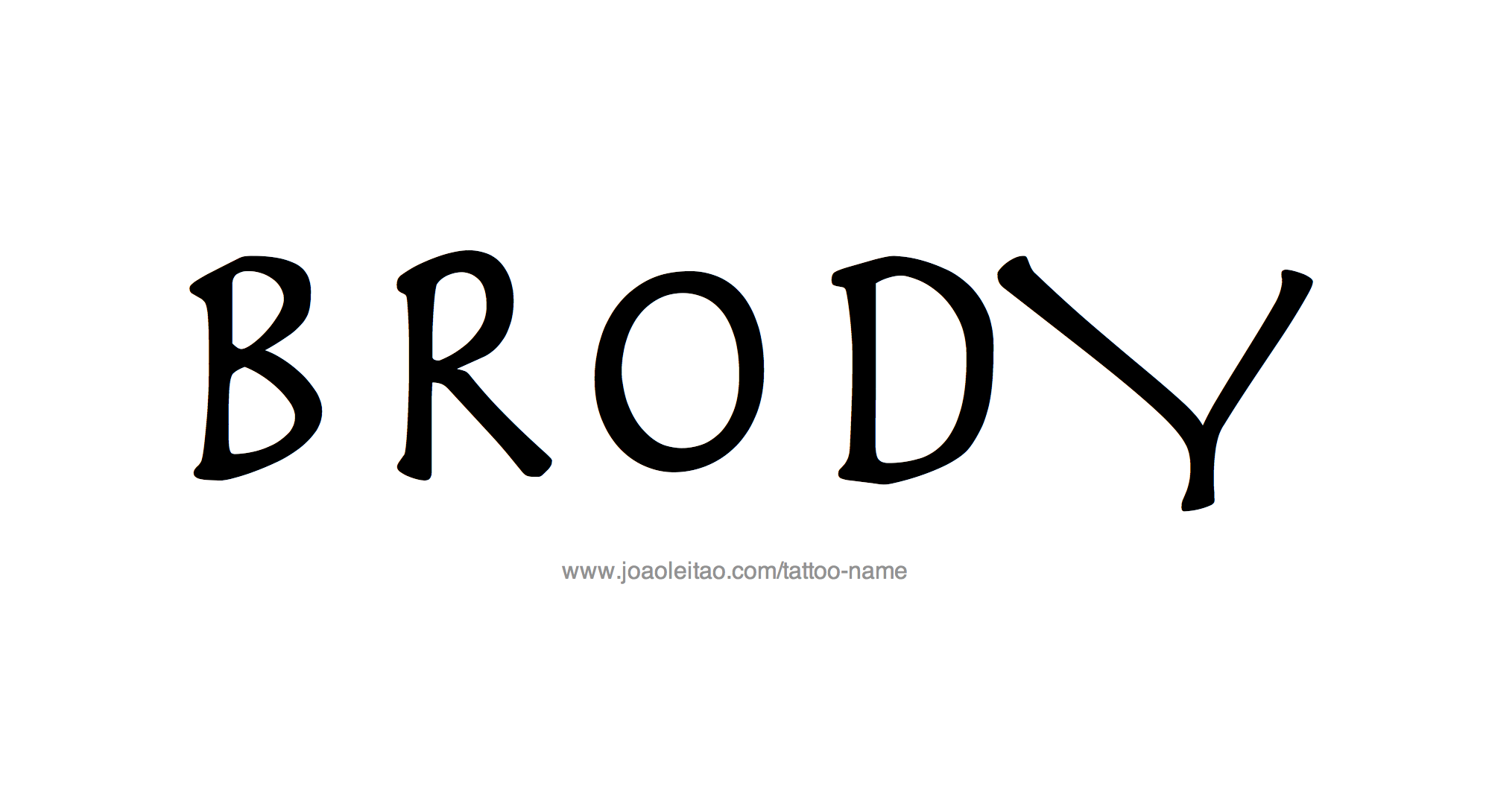 Brody Name Tattoo Designs
