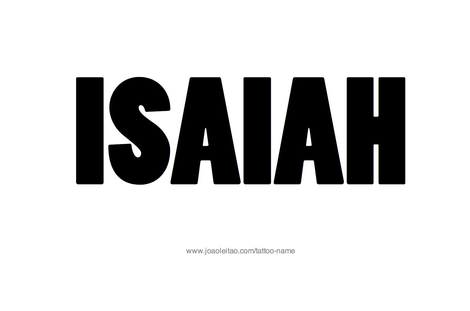 Isaiah Name Tattoo Designs