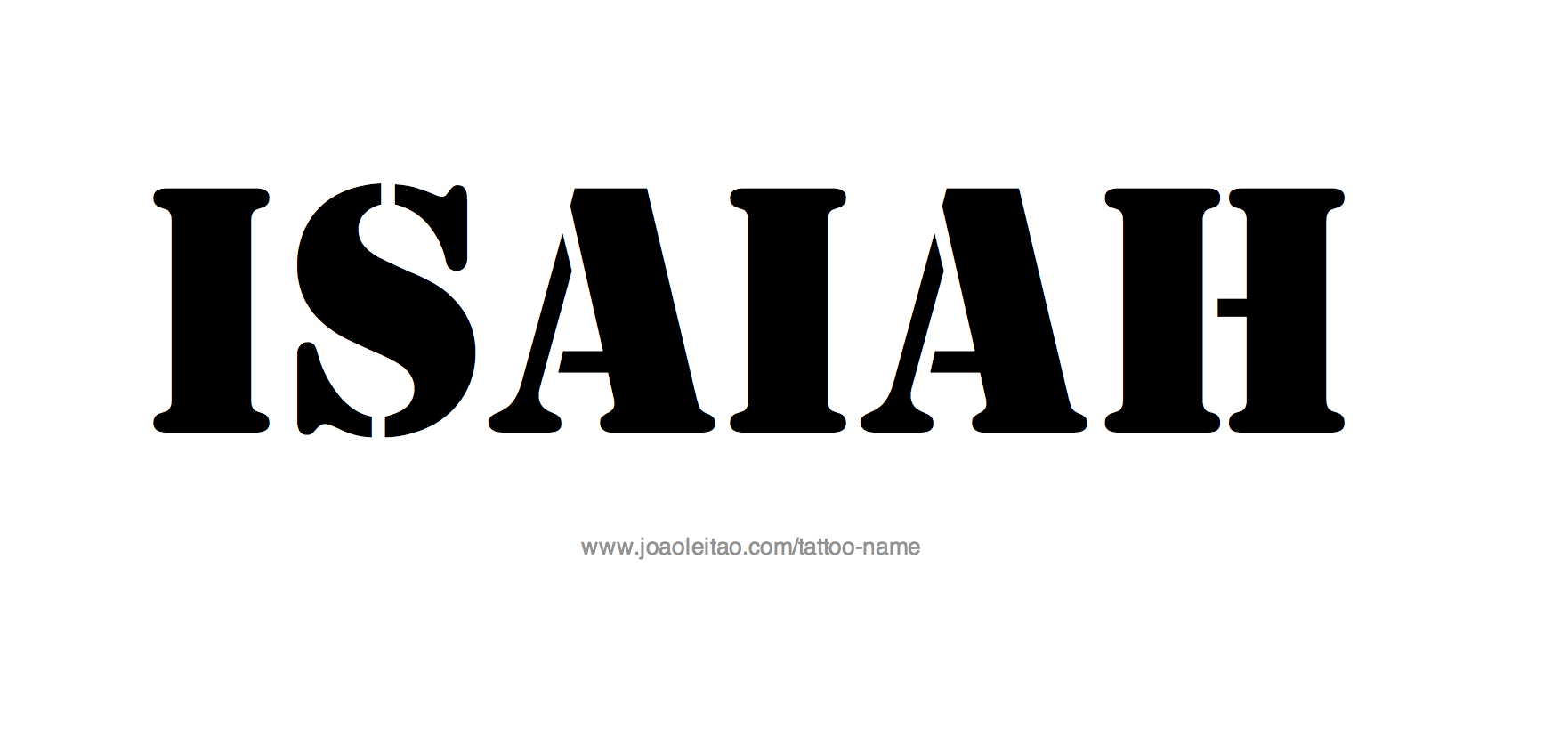 Isaiah Name Tattoo Designs