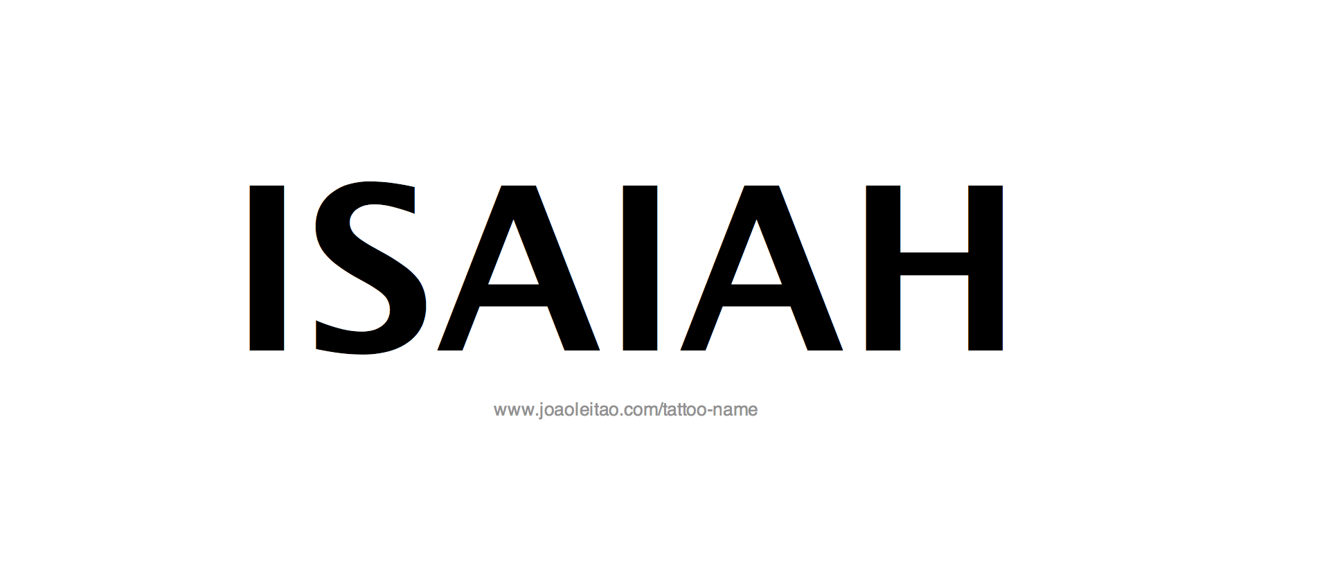 Isaiah Name Tattoo Designs