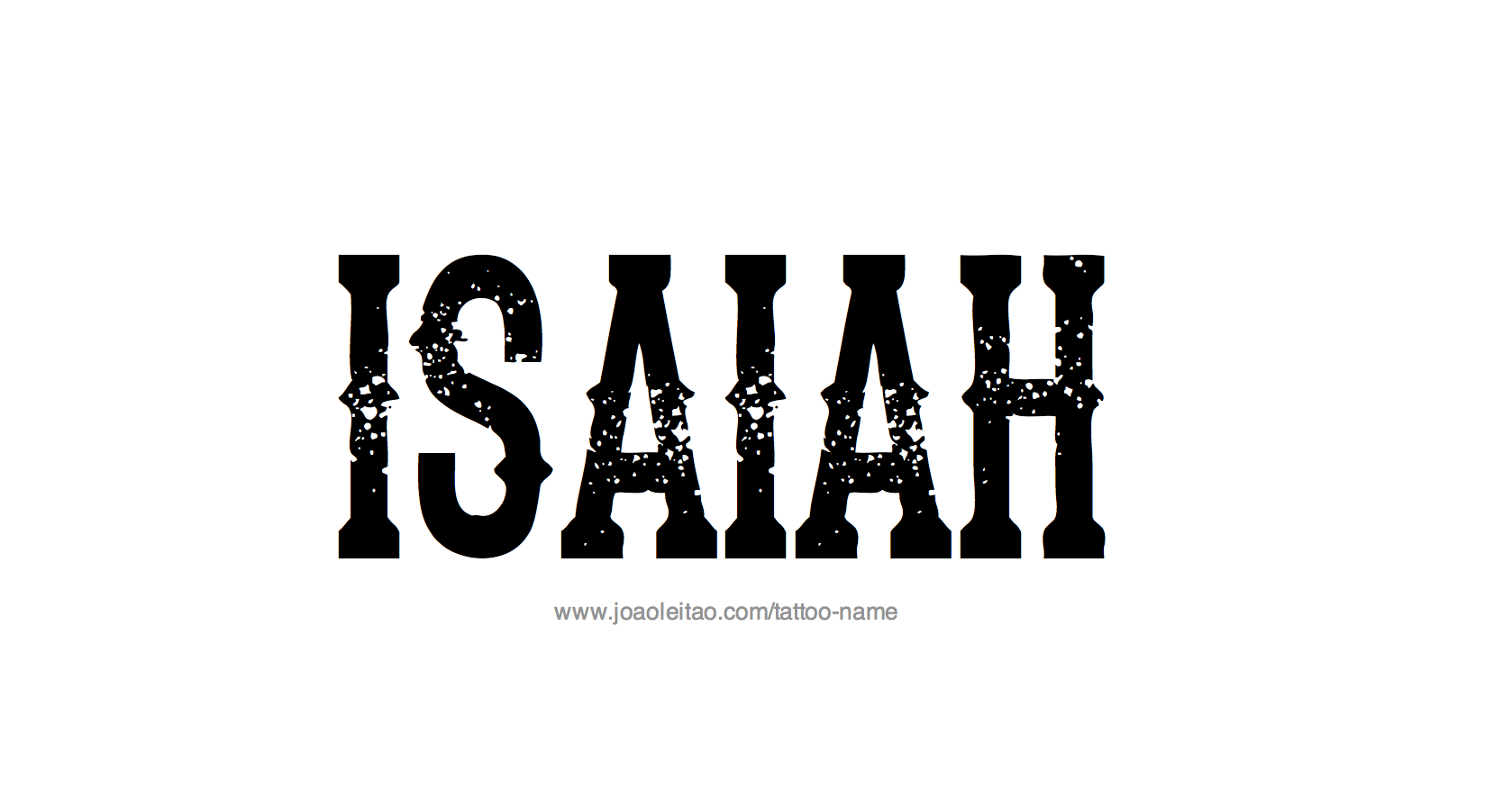 Isaiah Name Tattoo Designs