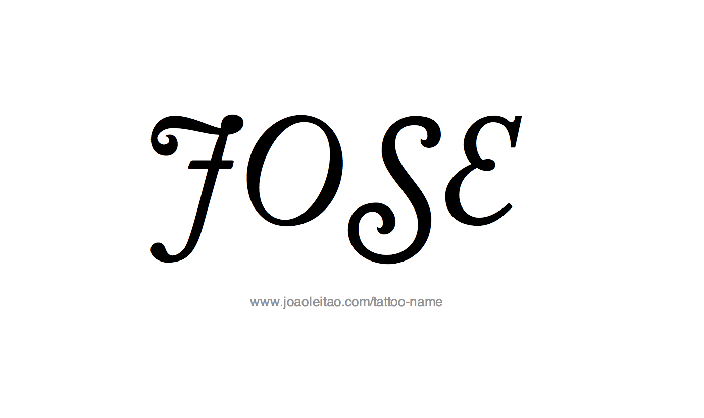 Jose Name Tattoo Designs