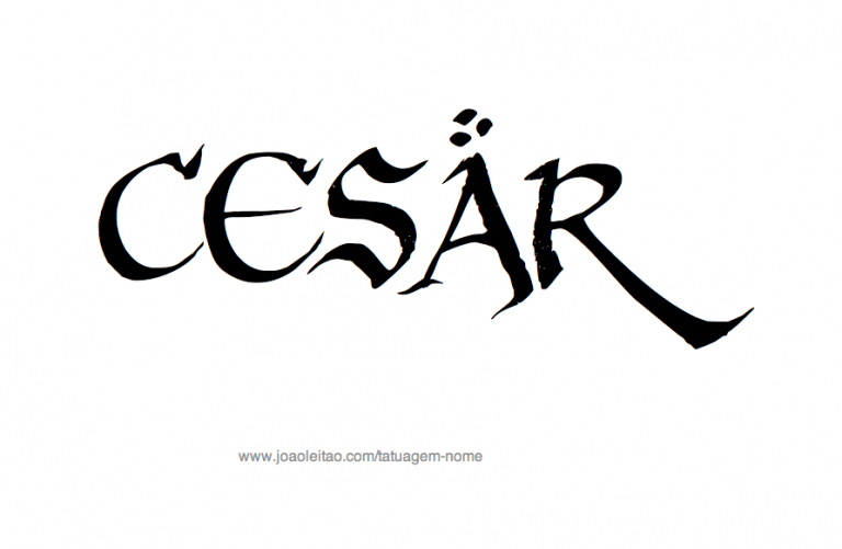 Desenhos de Tatuagem com o Nome Cesar