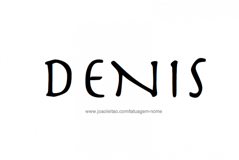 Desenhos de Tatuagem com o Nome Denis