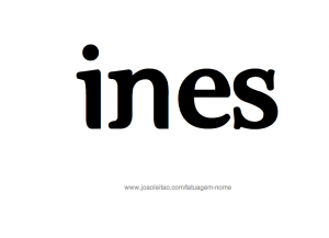 Desenhos de Tatuagem com o Nome Ines