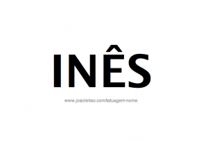 Desenhos de Tatuagem com o Nome Ines