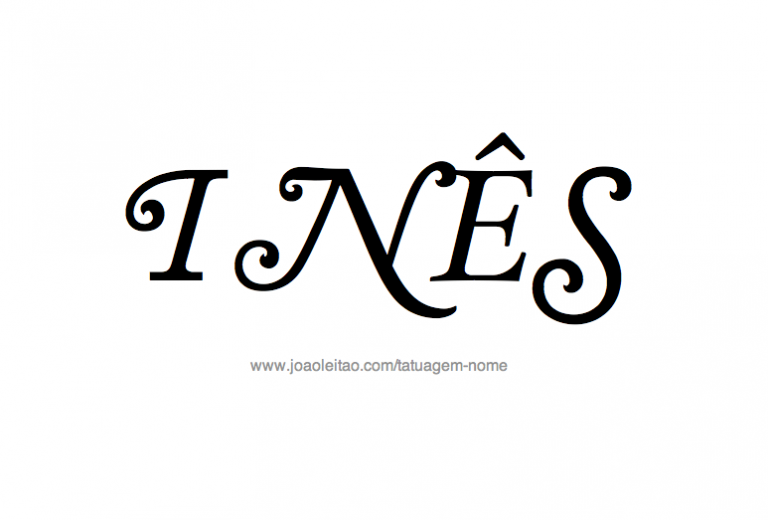 Desenhos de Tatuagem com o Nome Ines