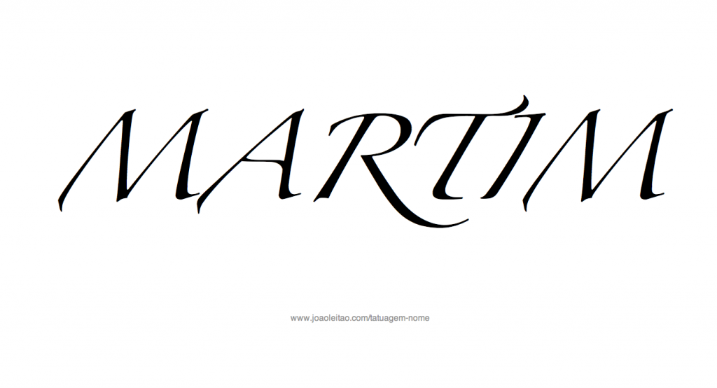 Desenhos de Tatuagem com o Nome Martim