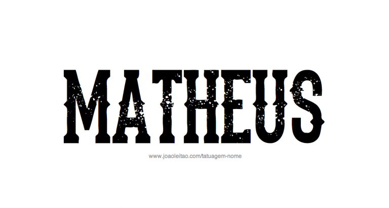 Desenhos de Tatuagem com o Nome Matheus