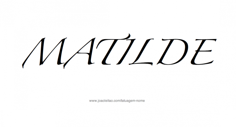 Desenhos de Tatuagem com o Nome Matilde