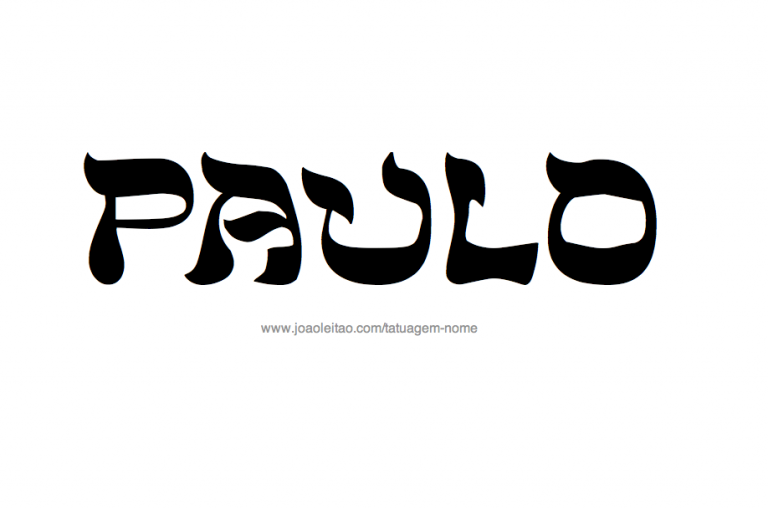 Desenhos de Tatuagem com o Nome Paulo
