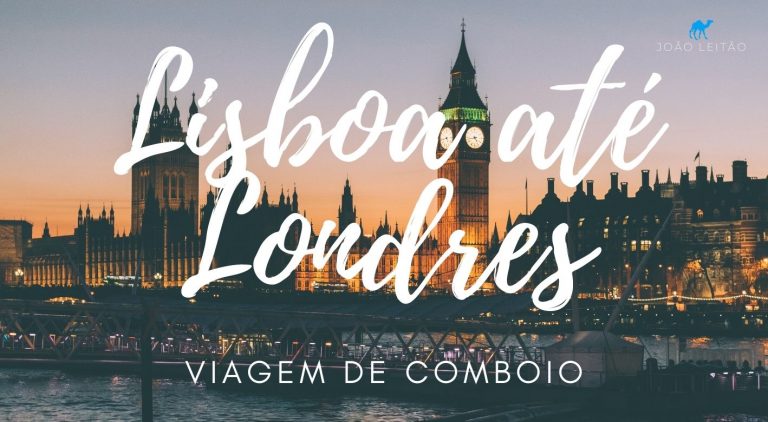 Comboio (trem) Lisboa Londres: Preços e Horários Passo-a-Passo