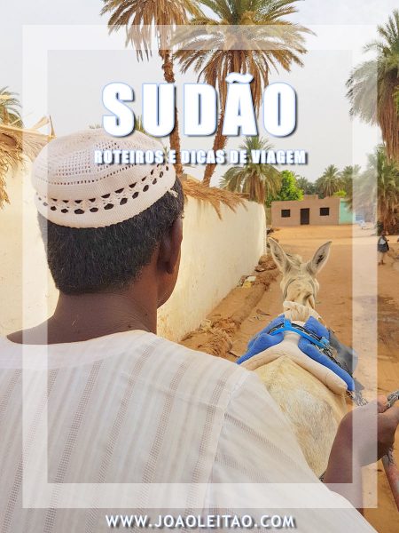 Visitar o Sudão: Melhores destinos e roteiro de viagem